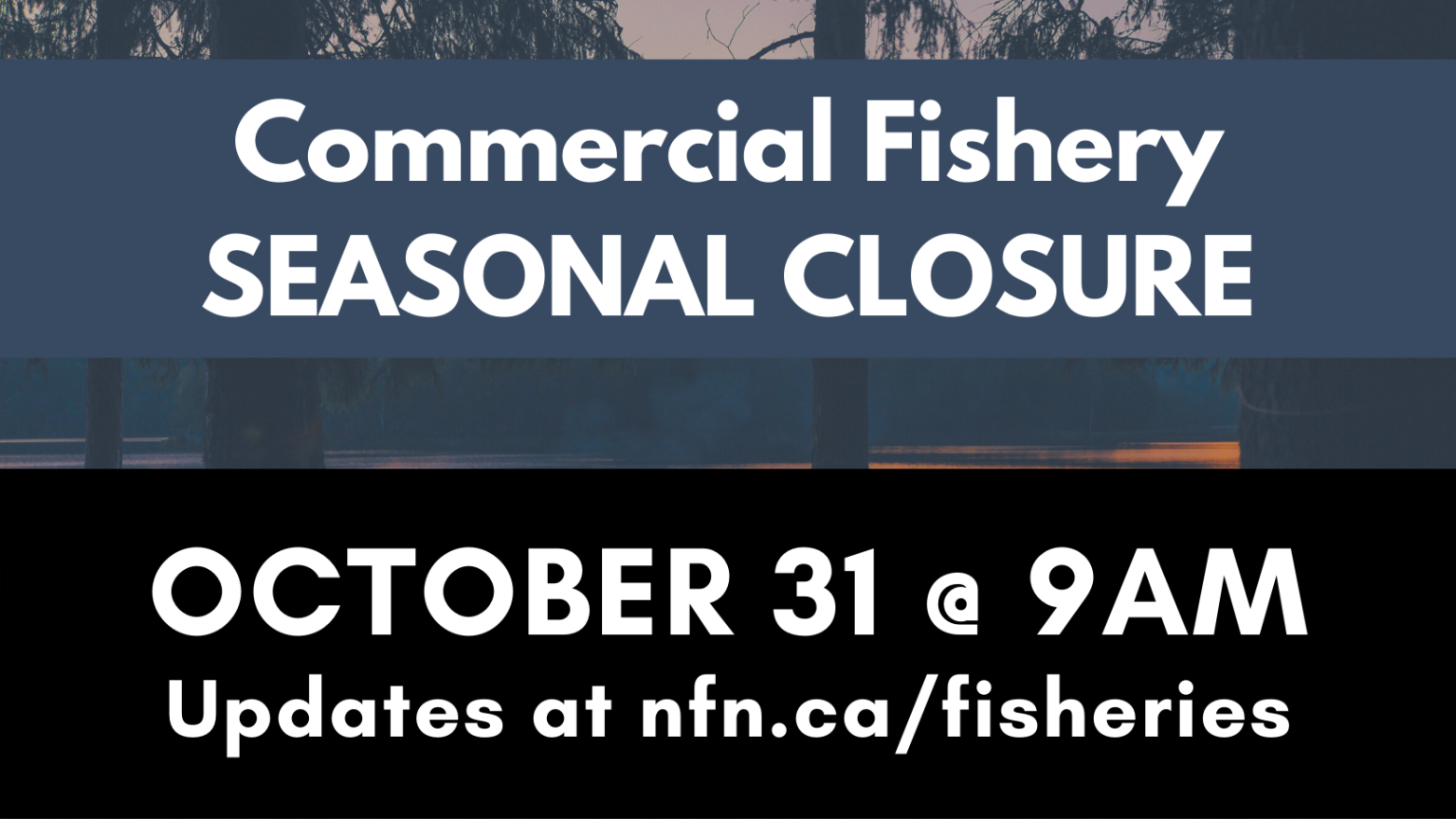 Commercial Fishery Seasonal Closure » Nipissing First Nation