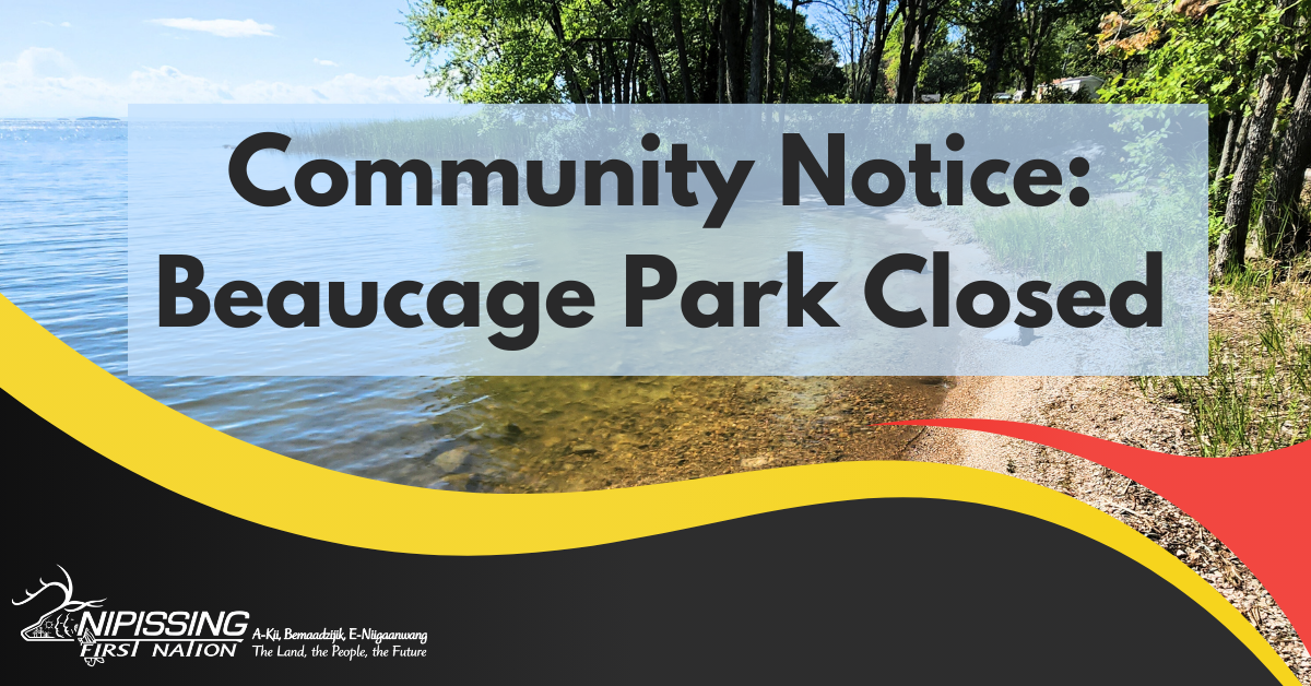 Community Notice: Beaucage Park Closed » Nipissing First Nation