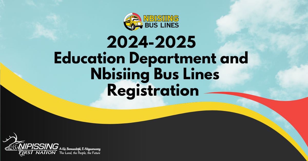 2024-2025 Education Department and Nbisiing Bus Lines Registration ...