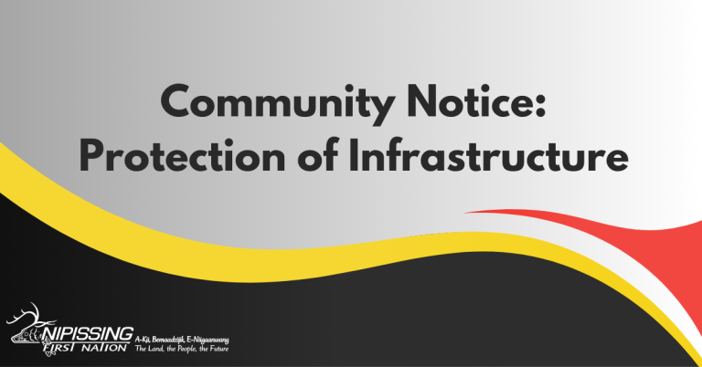 Community Notice: Protection of Infrastructure » Nipissing First Nation