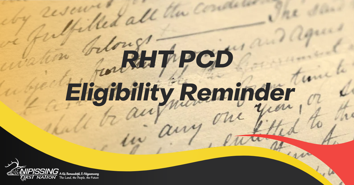 RHT PCD Eligibility Reminder » Nipissing First Nation
