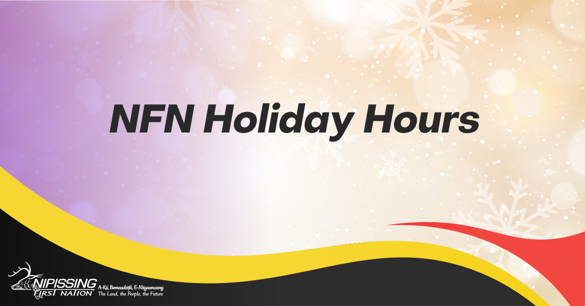 NFN Holiday Hours » Nipissing First Nation