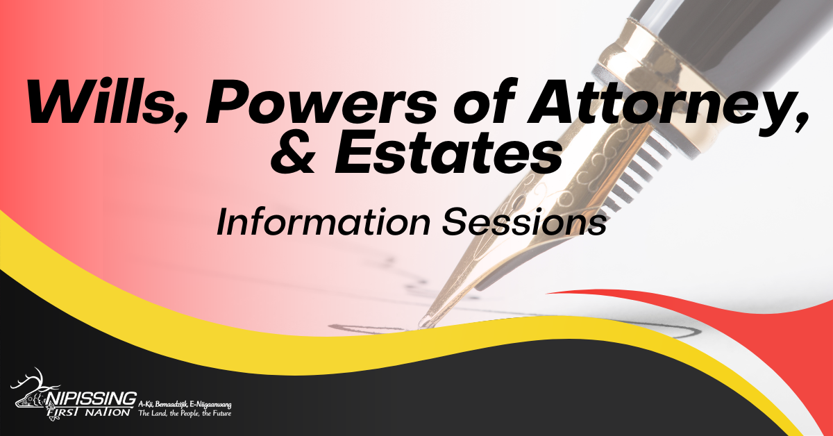 Wills, Powers of Attorney, & Estates Information Sessions » Nipissing ...