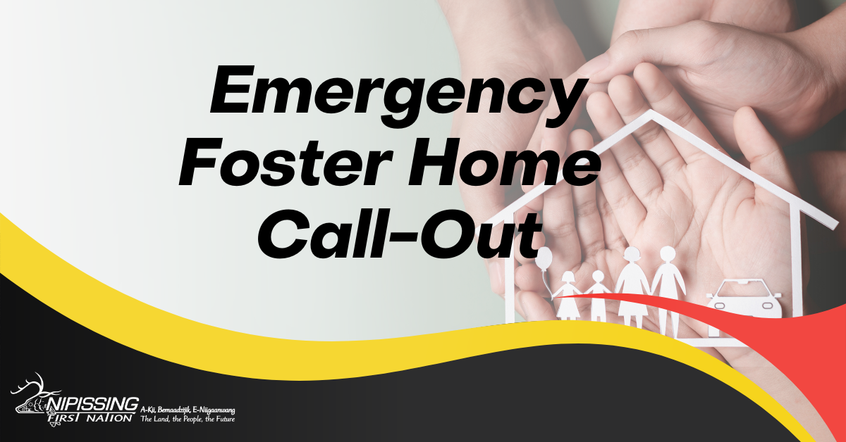 Emergency Foster Home Call-Out » Nipissing First Nation