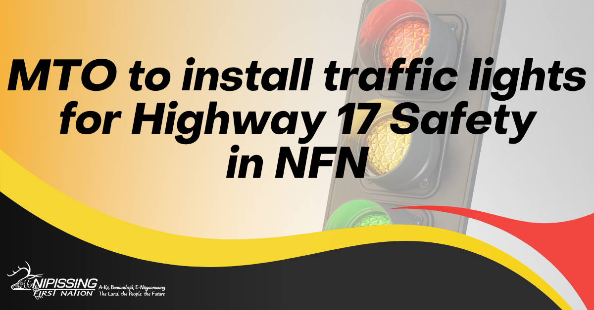 MTO to install traffic lights for Highway 17 safety in NFN » Nipissing ...