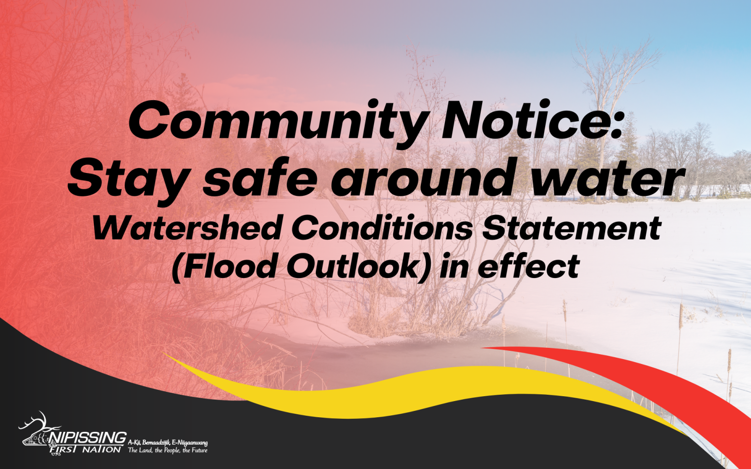 Community notice: Stay safe around water - Watershed Conditions ...