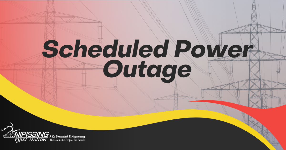 Scheduled Power Outage » Nipissing First Nation