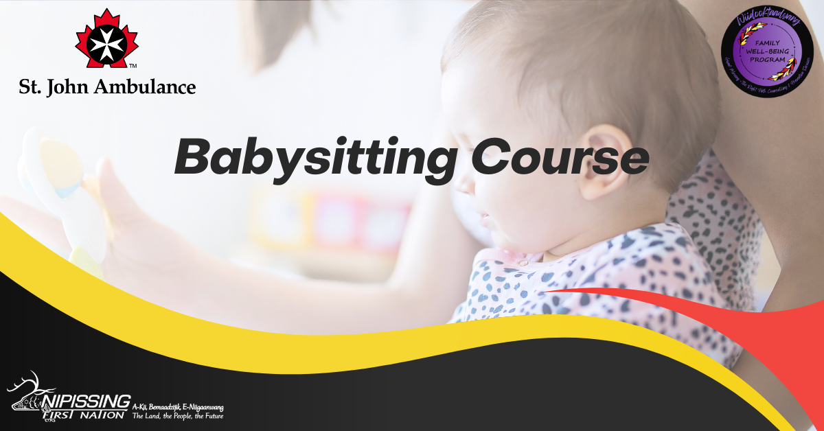 Babysitting Course for Youth Ages 11-15 » Nipissing First Nation