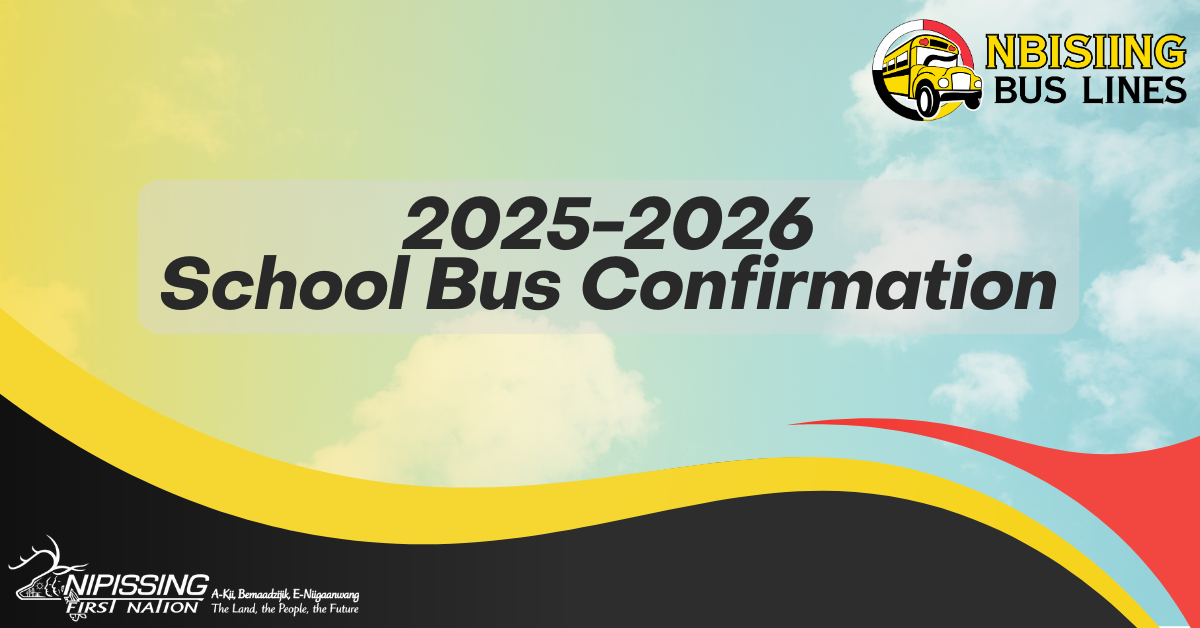 2025-2026 School Bus Confirmation » Nipissing First Nation