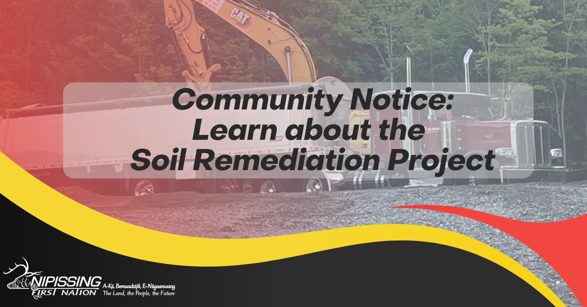 Community Notice: Learn about the Soil Remediation Project » Nipissing ...